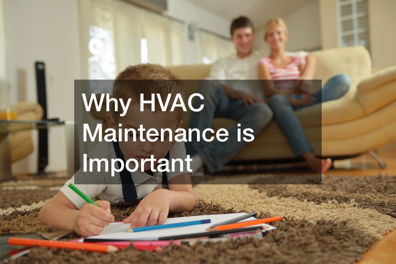 Why HVAC Maintenance Is Important Home Decor Online